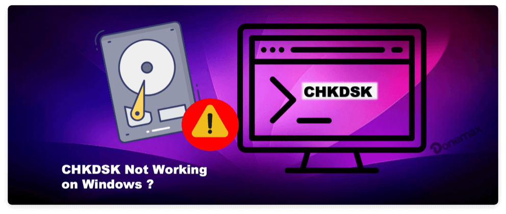How to Fix CHKDSK Not Working Issues? How to Fix CHKDSK Not Working Issues?